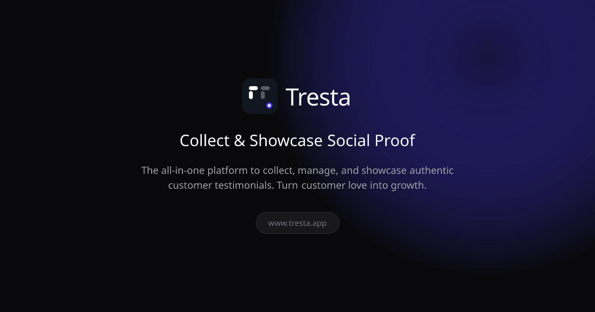 Tresta - Collect & Showcase Social Proof